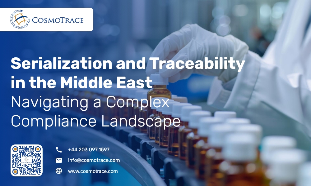 Serialization and Traceability in the Middle East: Navigating a Complex Compliance Landscape